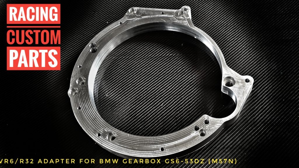 VR6/R32 RWD adapter (BMW GS6-53DZ Gearbox conversion) - Racing Custom Parts